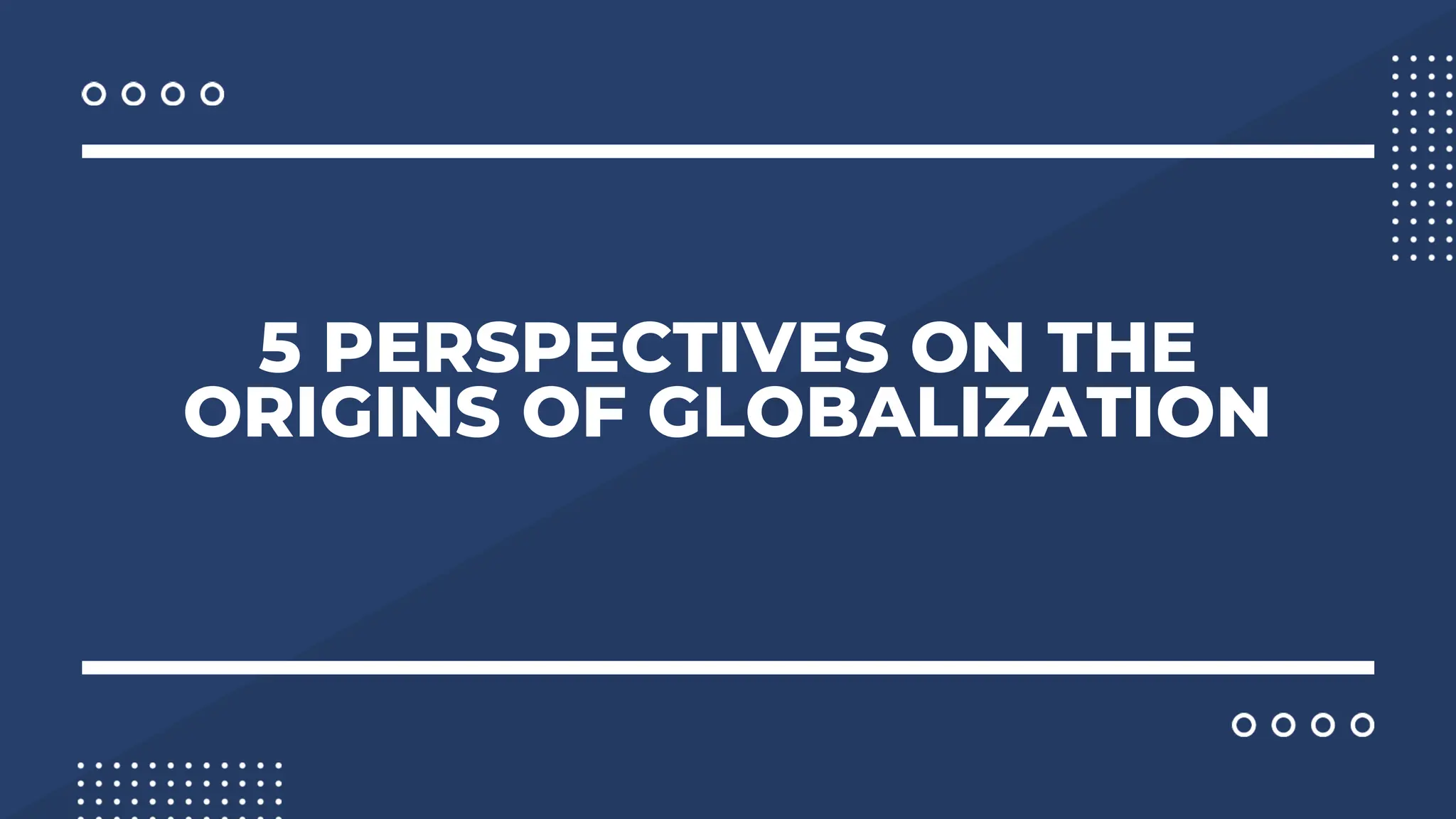 Unit 1, Lesson 2_Origin and History of Globalization_GE-CW.pptx