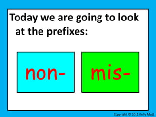 Unit 1 lesson 4 vocabulary strategies prefixes non mis- | PPTX