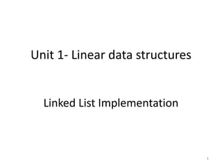 Unit 1 linked list | PPT | Free Download