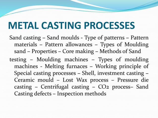 Unit 1 manufacturing technology I Metal casting process | PPTX