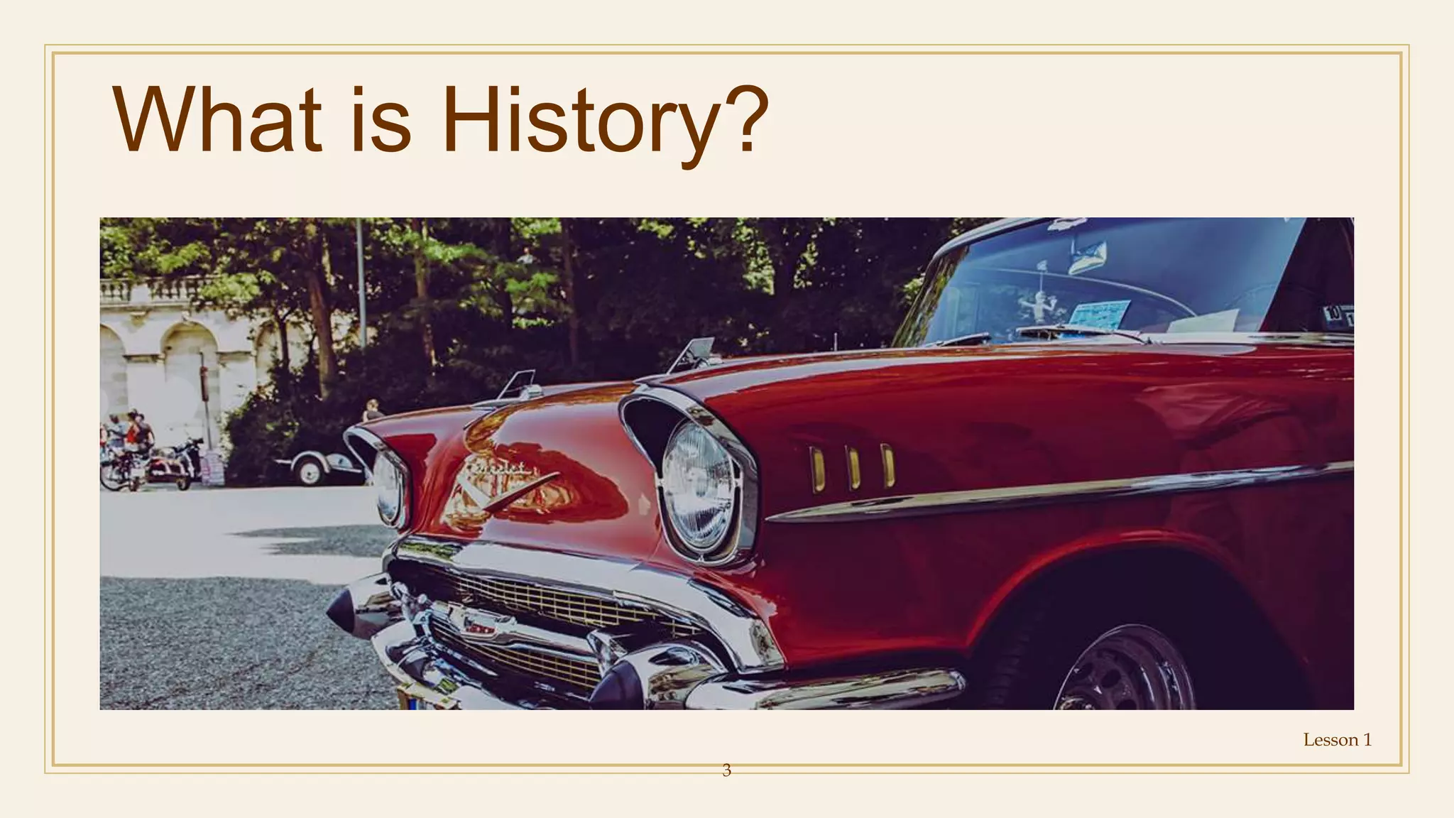 Unit 1 Meaning and Relevance of History.pptx