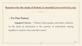 Unit 1 Meaning and Relevance of History.pptx