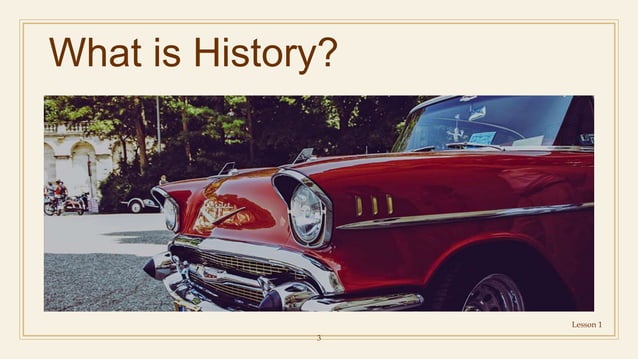 Unit 1 Meaning and Relevance of History.pptx | Education