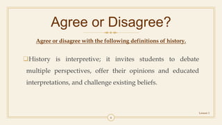 Unit 1 Meaning and Relevance of History.pptx