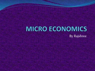 Unit 1 micro economics | PPT