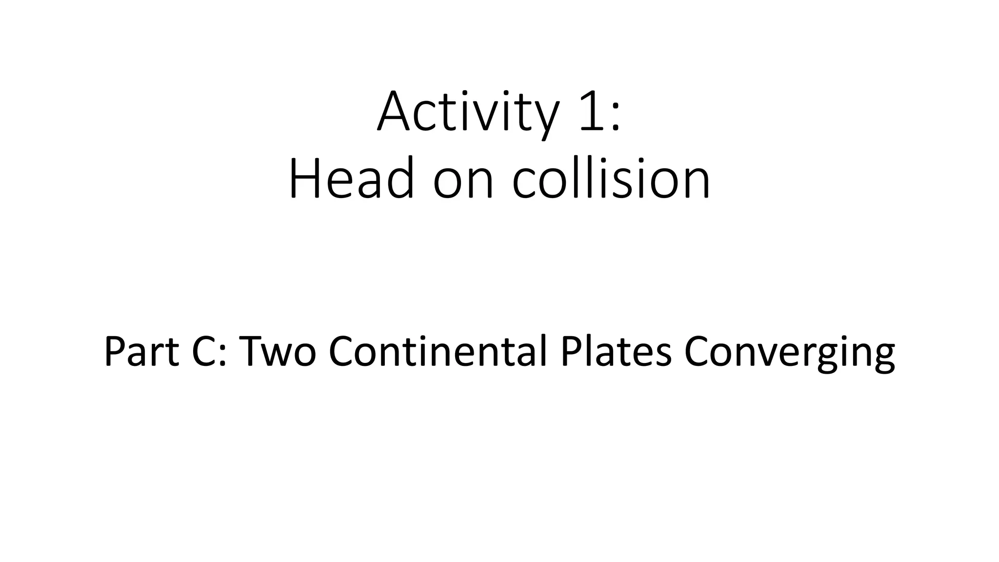 Unit 1 Module 1. Convergent Boundary Activity 3.pptx
