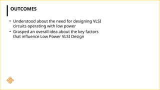 Unit1_Need_for_LPVLSI-1.pptx................................... | PPTX