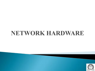 Unit 1_ Network Hardware session 1.pptx