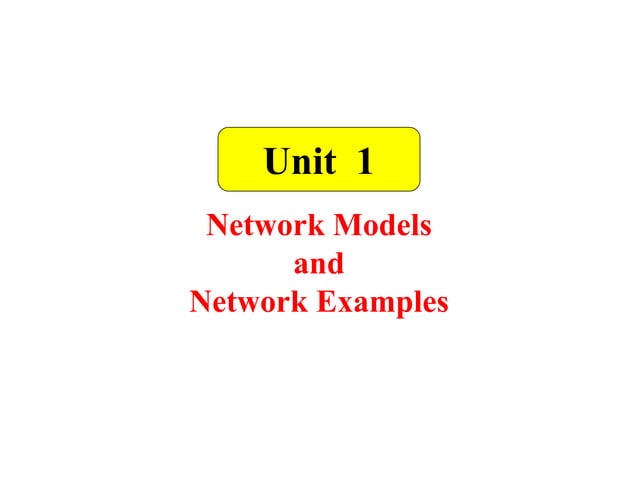 Unit 1 network models & typical examples(part a) | PPT
