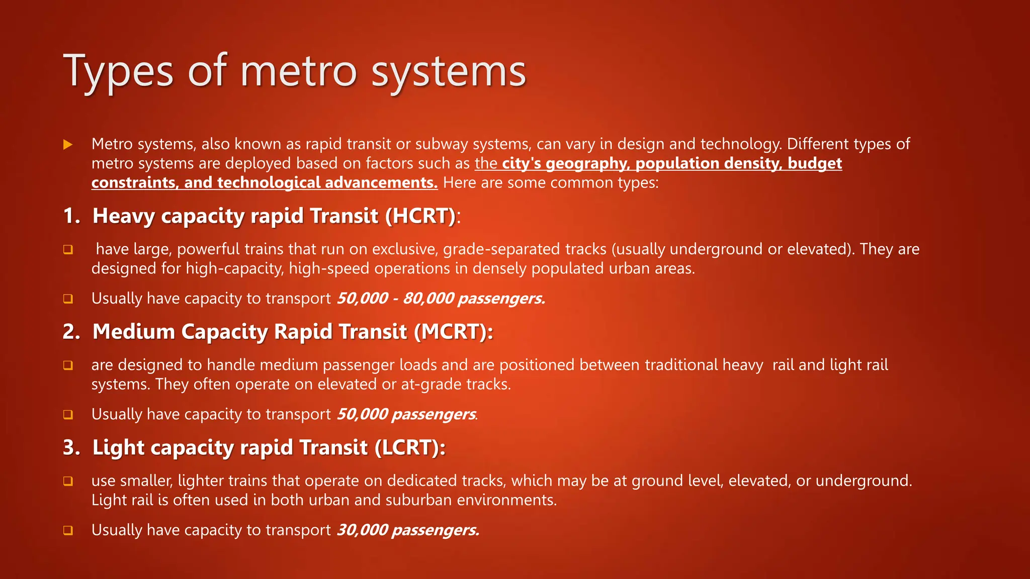 Brief introduction to metro systems and its need, type,routing studies ...
