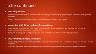 Brief introduction to metro systems and its need, type,routing studies ...