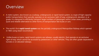 Brief introduction to metro systems and its need, type,routing studies ...