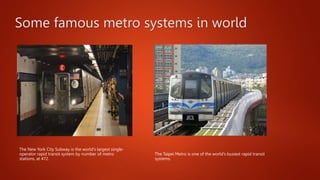 Brief introduction to metro systems and its need, type,routing studies ...
