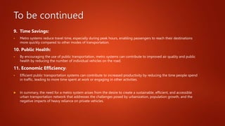 Brief introduction to metro systems and its need, type,routing studies ...