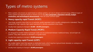 Brief introduction to metro systems and its need, type,routing studies ...