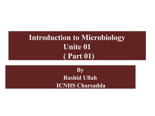 Unit 1 Part 1 Introduction to microbiology.pptx