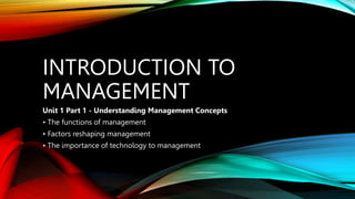 Unit 1 Part 2- Introduction to management (1).pptx