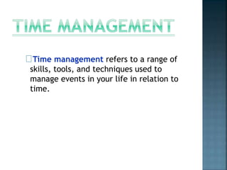 Unit 1, part 4 time management | PPT