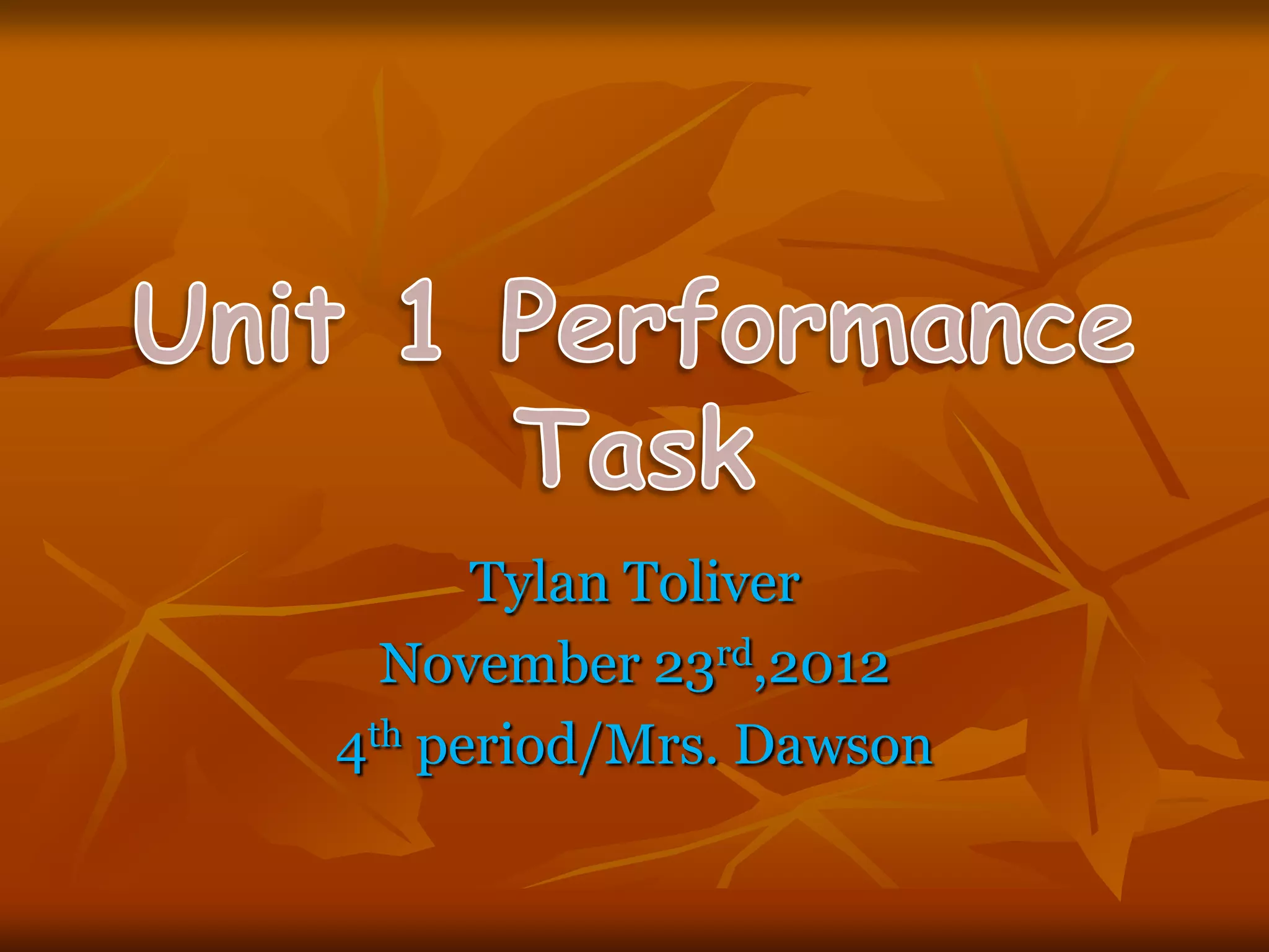 Unit 1 performance task[1] | PPT