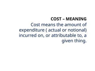Unit 1 PPT.ppt Introduction of cost Accounting | PPT