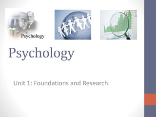 Unit1psychologypowerpointfoundationsandmethods 150924000341-lva1 ...