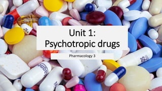 Unit 1 Psychotropic and antipsychotic drugs 05 February 2024.pdf