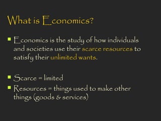 Economics : Unit 1 scarcity & choice | PPT