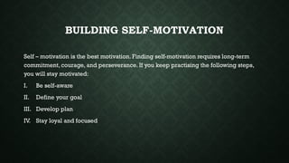 Unit 1 Session 3 Introduction to Self Motivation.pptx