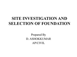 Foundation Engineering site investigation | PPTX
