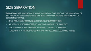SIZE SEPARATION- Objectives, applications & mechanism | PPTX