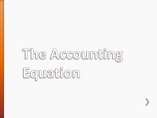 Unit 1 The Accounting Equation | PPTX