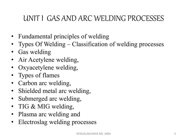 Unit 1 GAS AND ARC WELDING PROCESSES-Fundamental | PPT