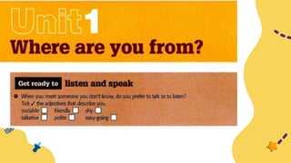 ประกอบการเรียน Unit 1 Where are you from | PPTX