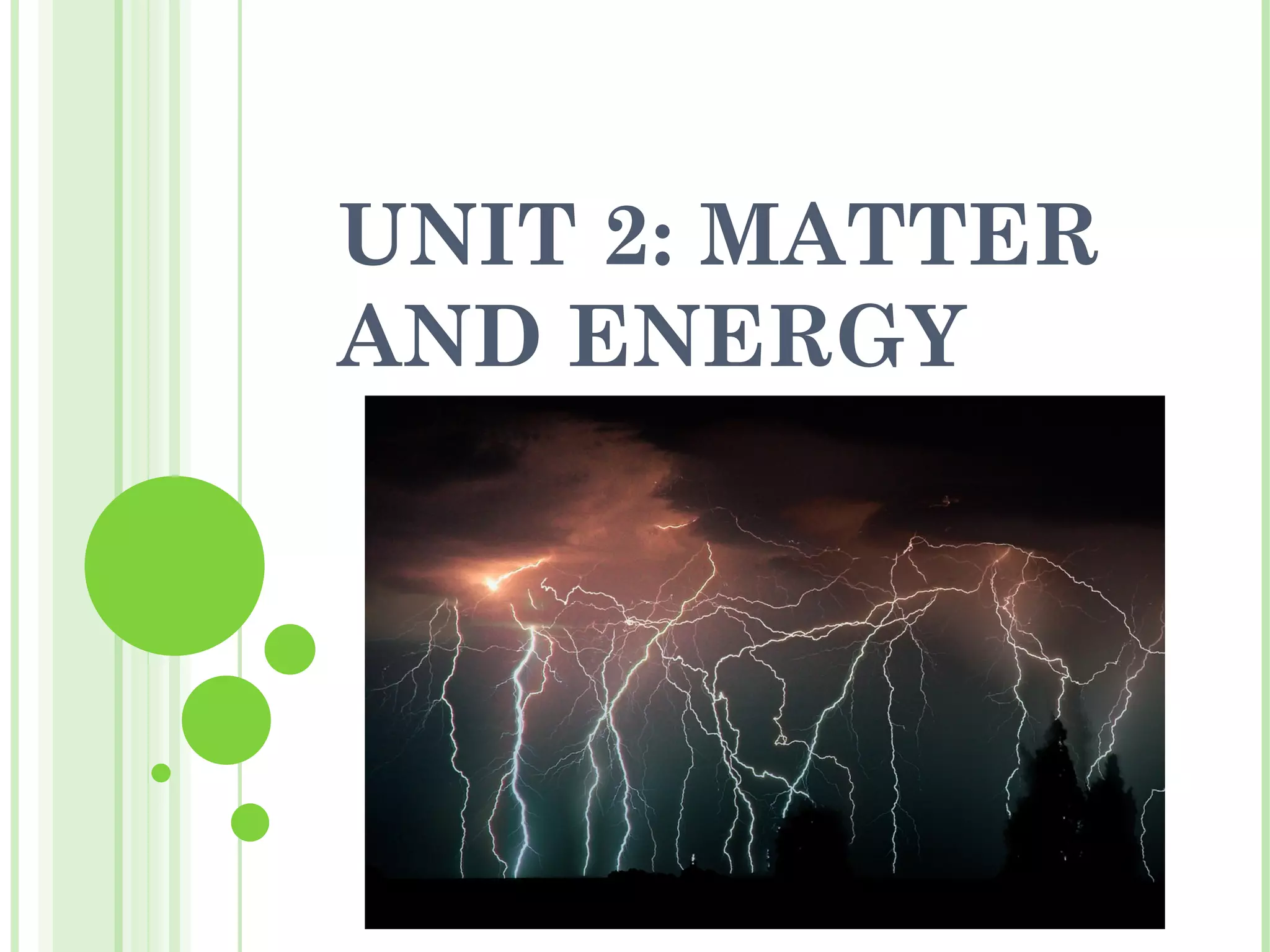 Unit 2: Matter and energy | PPT
