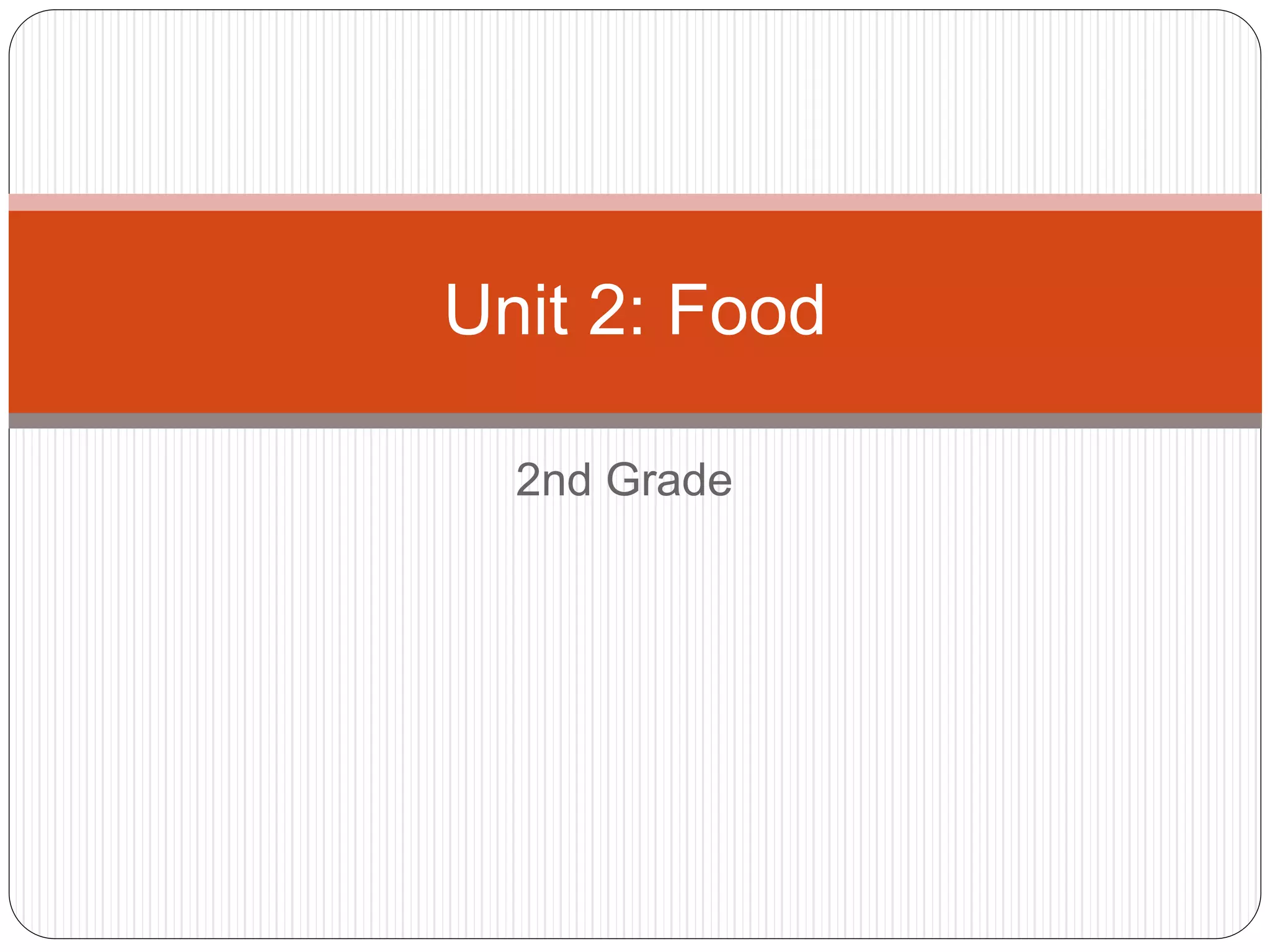 Unit 2. food | PPTX
