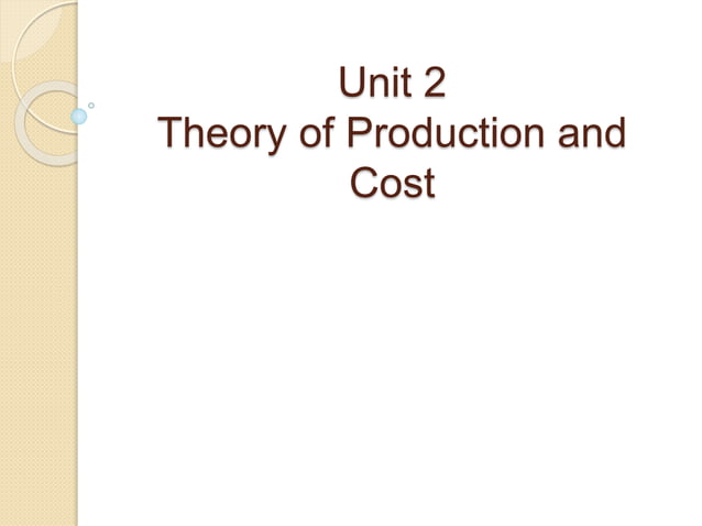 theory of production and cost | PPTX