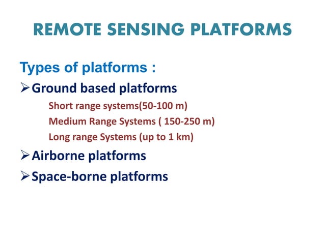 Remote Sensing Platforms and Sensors | PPTX