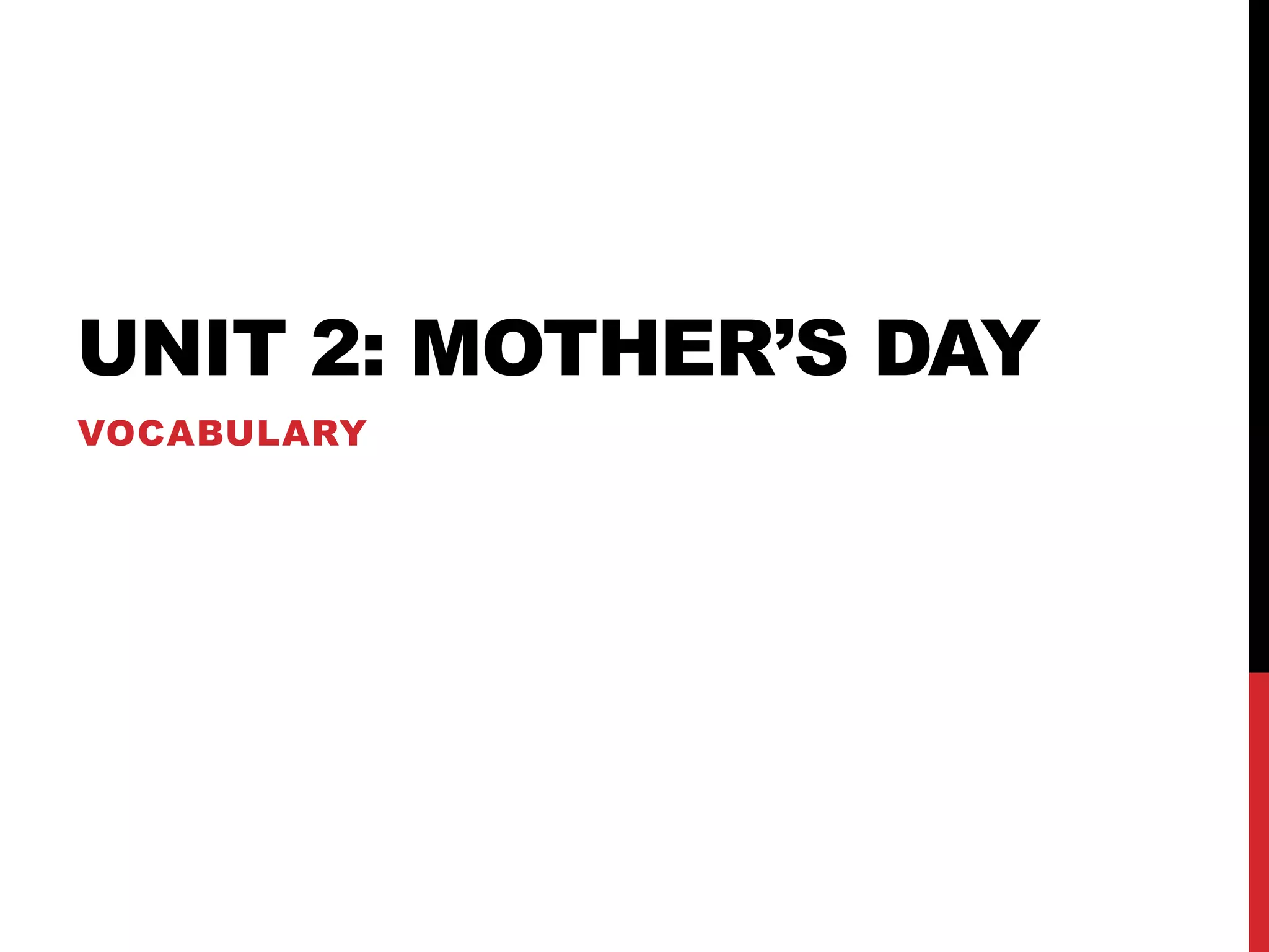 Unit 2: Mother's Day | PPT | Free Download