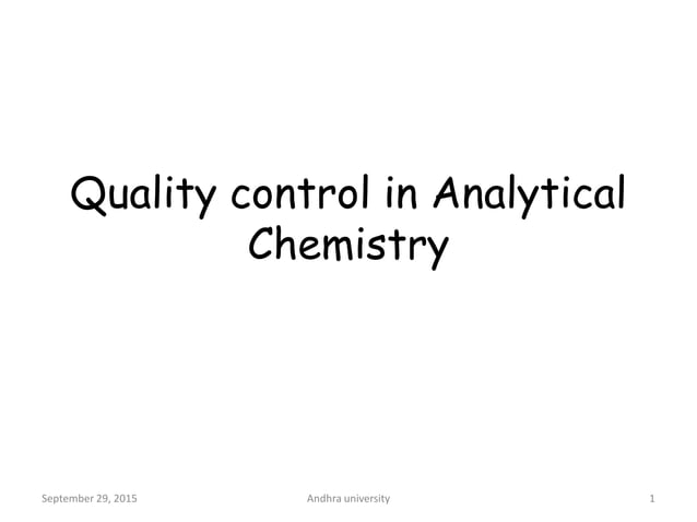 Quality control & Assurance in Analytical Chemistry | PPTX