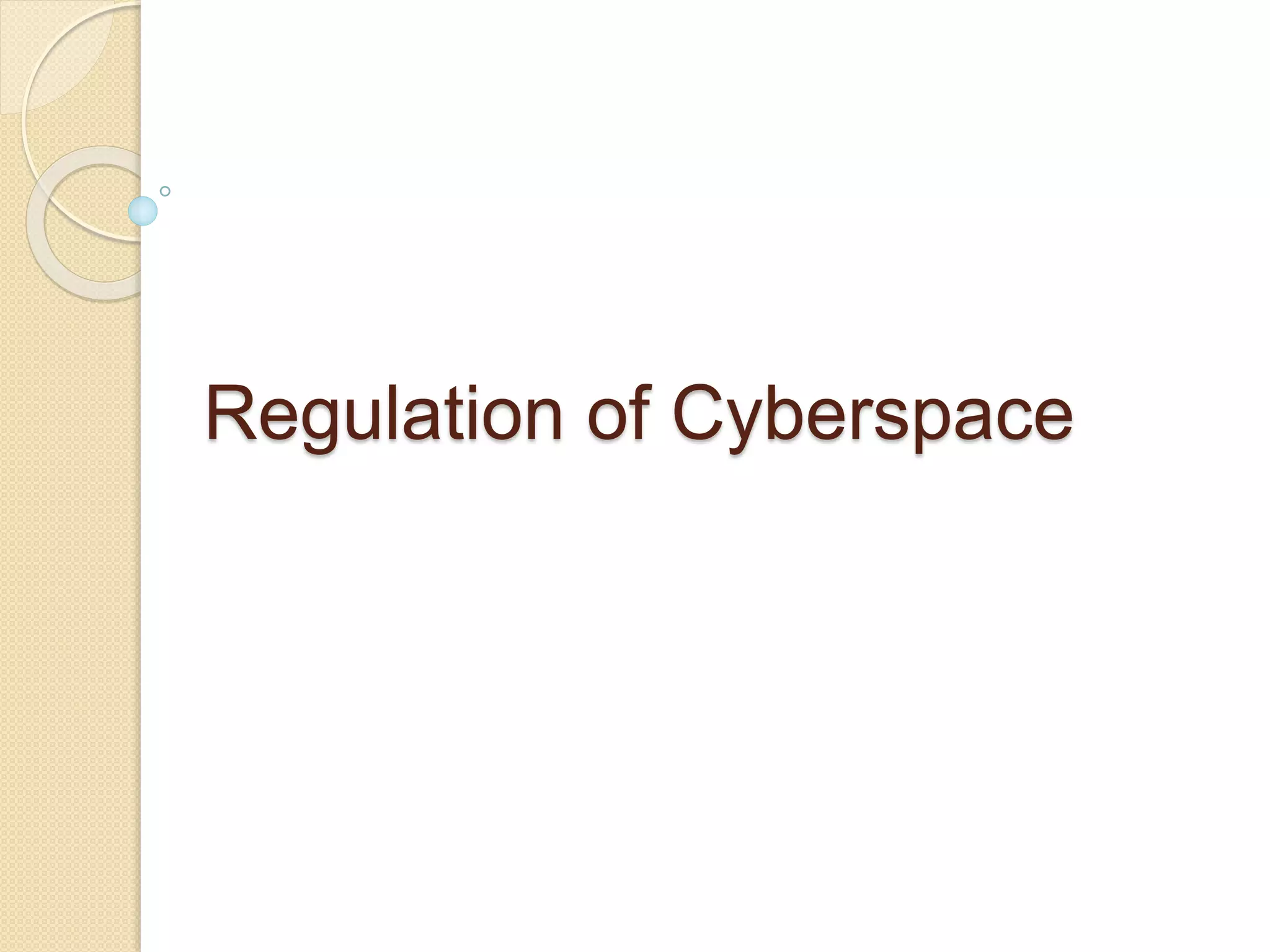 Unit 2 Regulation of Cyberspace | PPTX