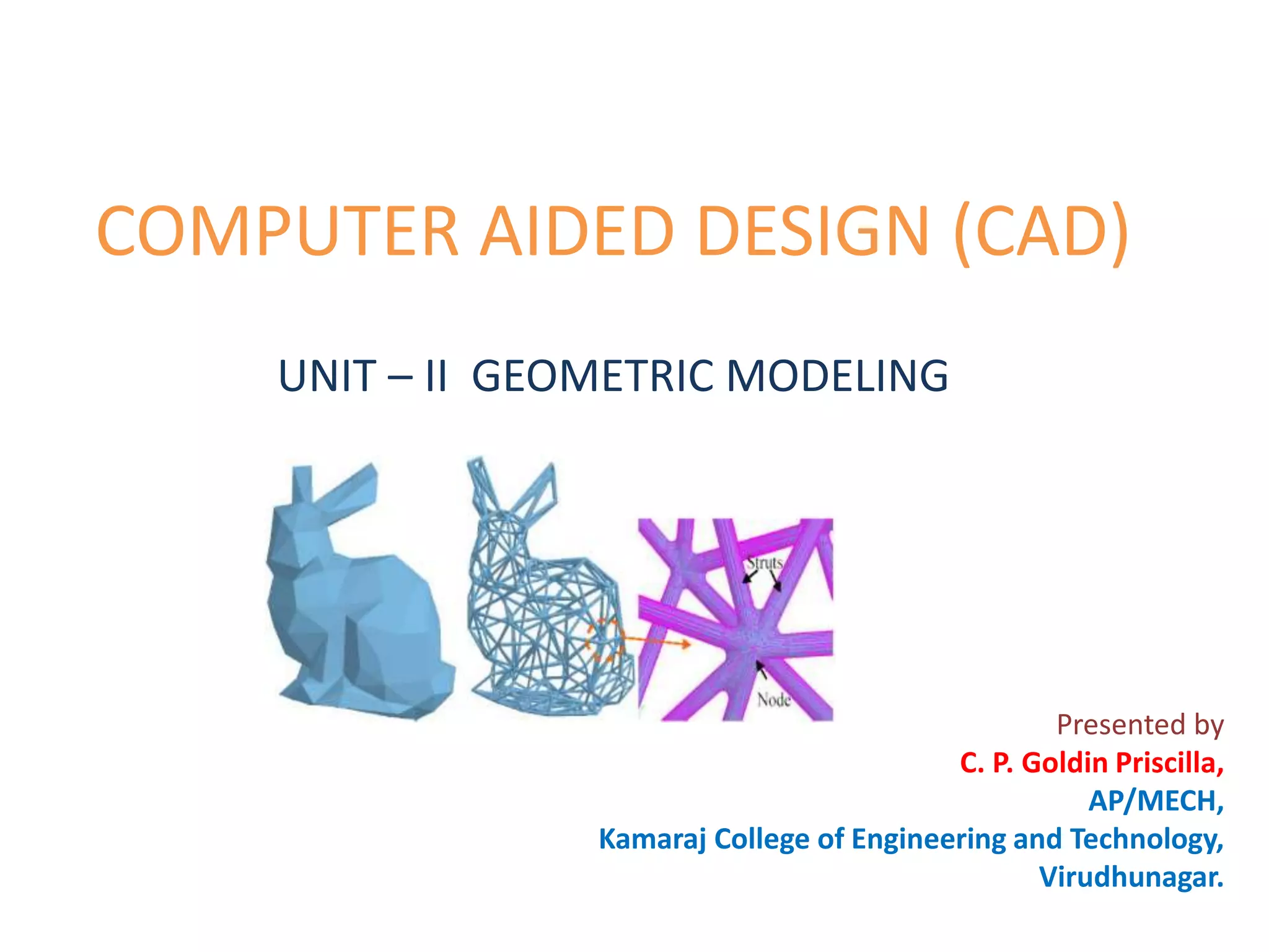 CAD - UNIT 2 (Geometric Modelling) | PPTX