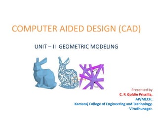 CAD - UNIT 2 (Geometric Modelling) | PPTX