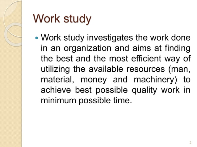 UNIT 2 - WORK STUDY | PPTX | Mechanical and Industrial Engineering ...