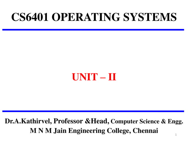 CS6401 OPERATING SYSTEMS Unit 2 | PDF