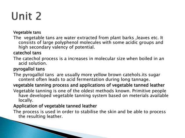 Unit 2-Materials and methods of Tanning | PPTX