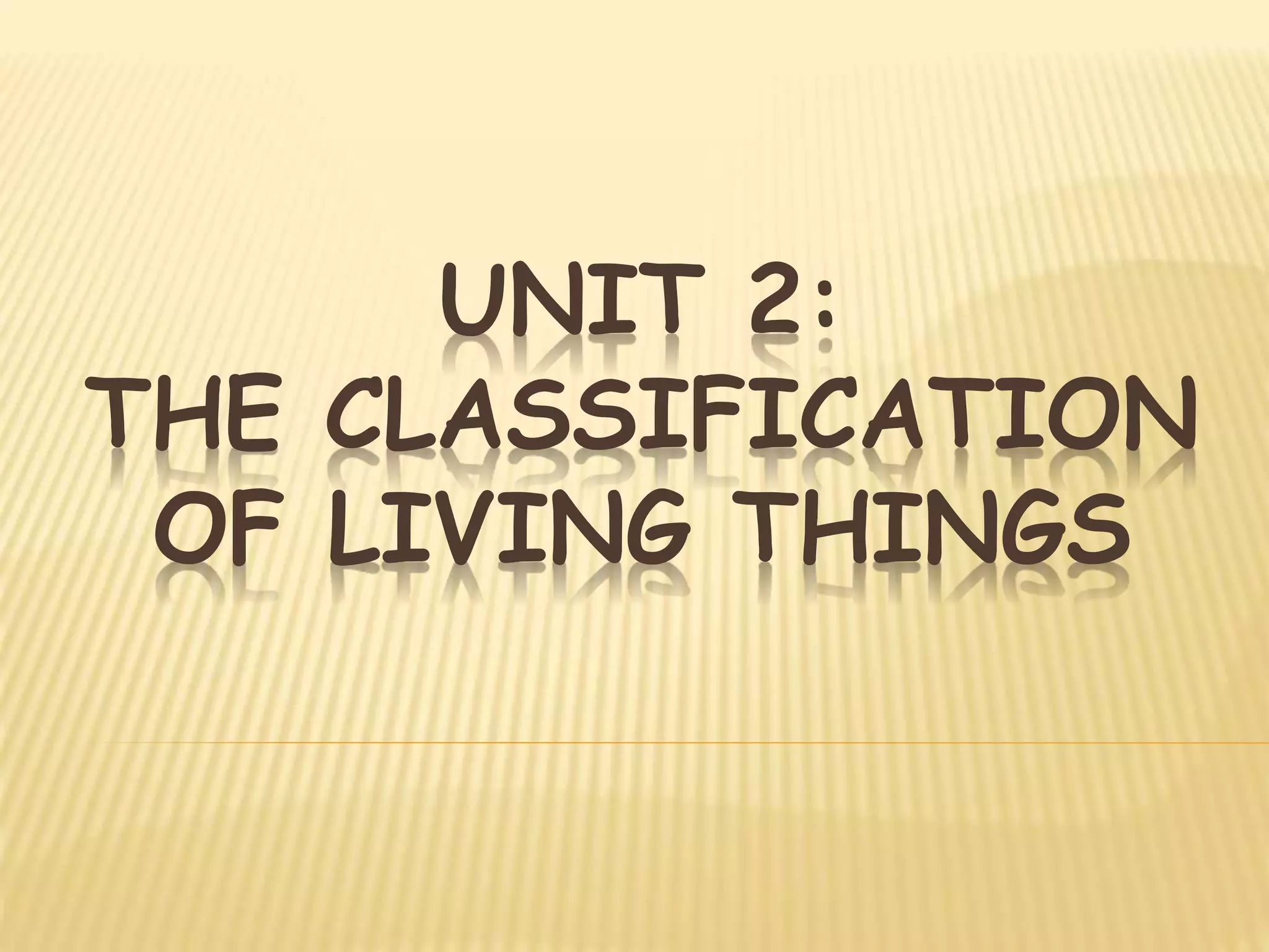 Unit 2. the classification of living things | PPT