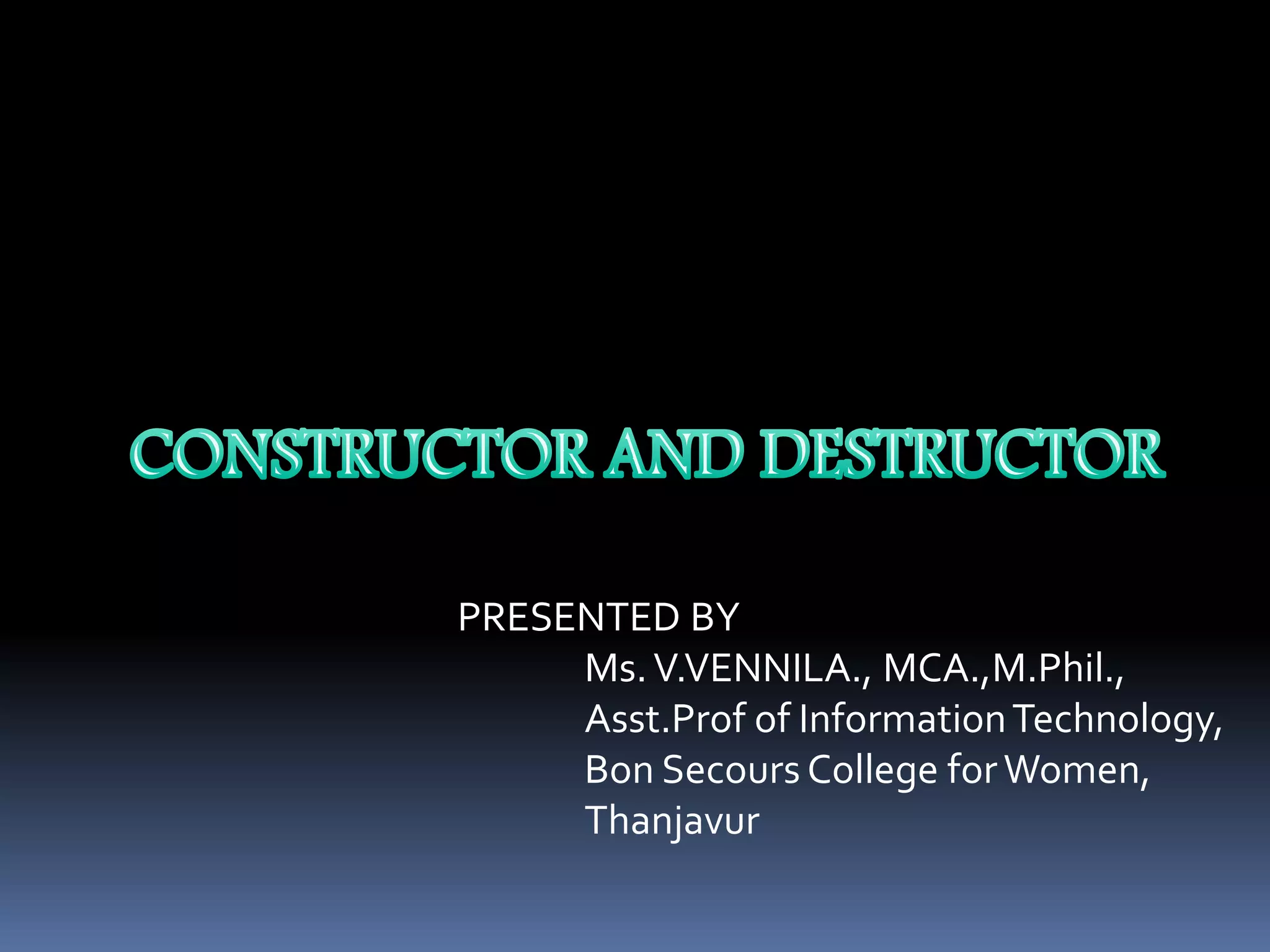 constructor and destructor | PPTX | Programming Languages | Computing constructor and destructor | PPTX | Programming Languages | Computing