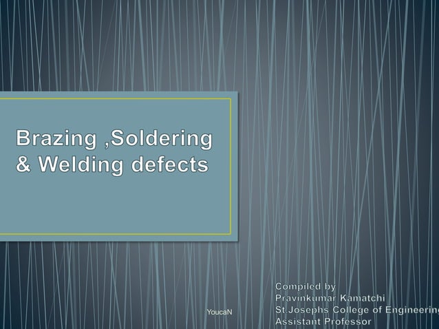 Soldering Brazing Welding Defects Pptx