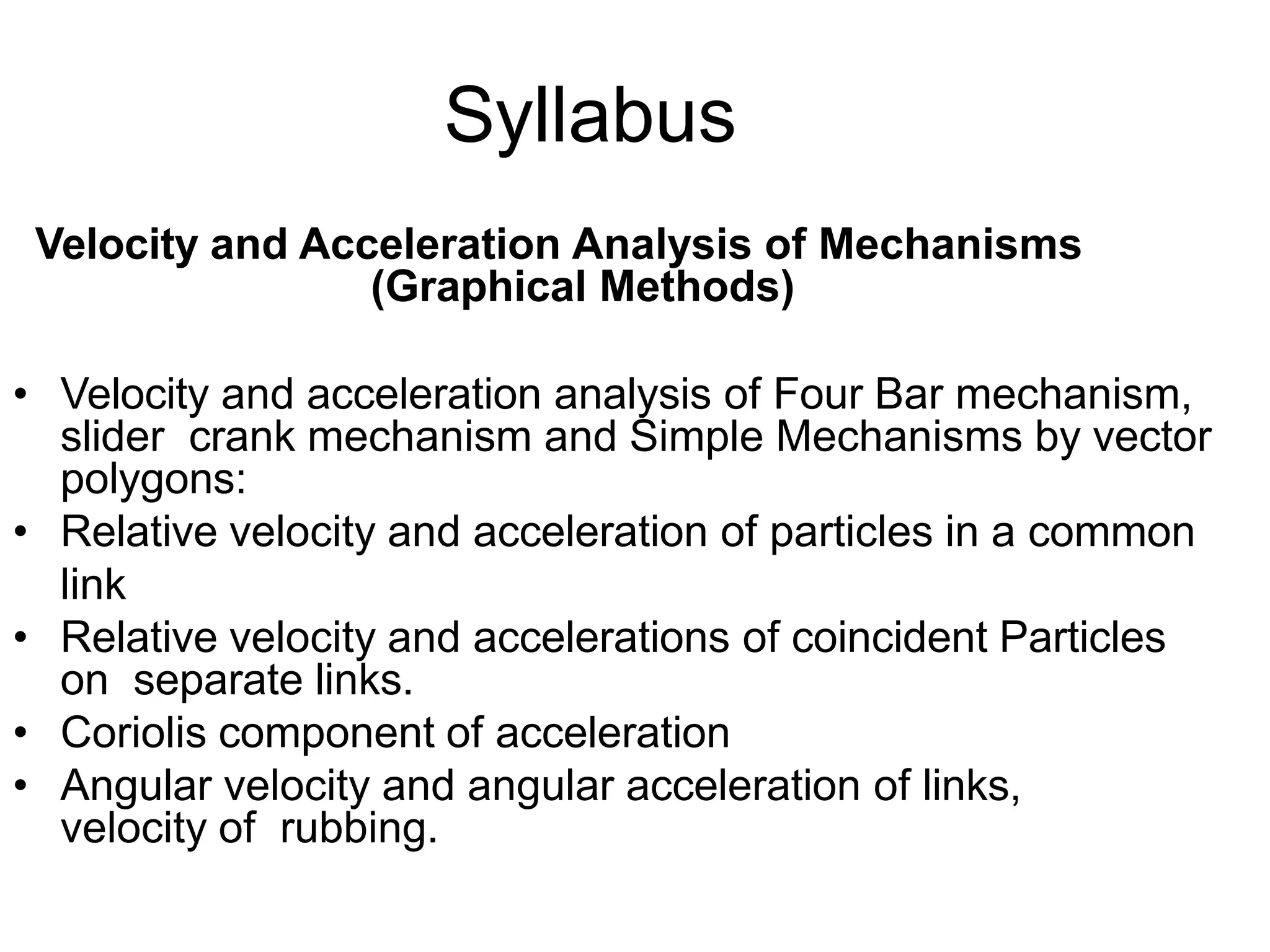 Velocity and Acceleration analysis in kinematics of mechanism | PPTX