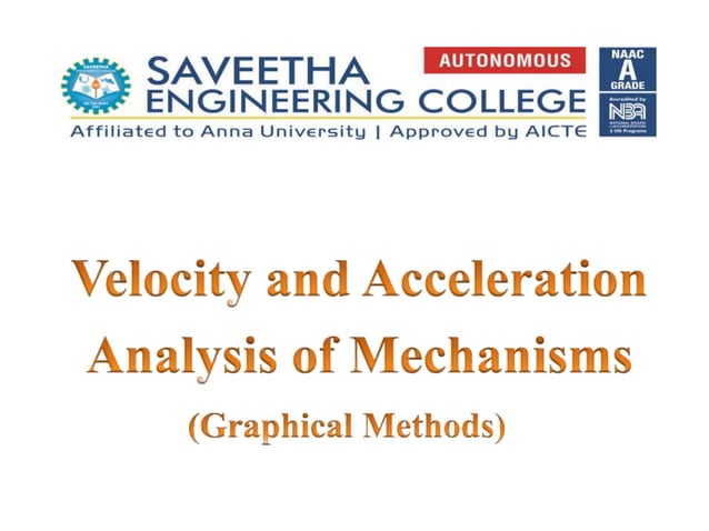 Velocity and Acceleration analysis in kinematics of mechanism | PPTX